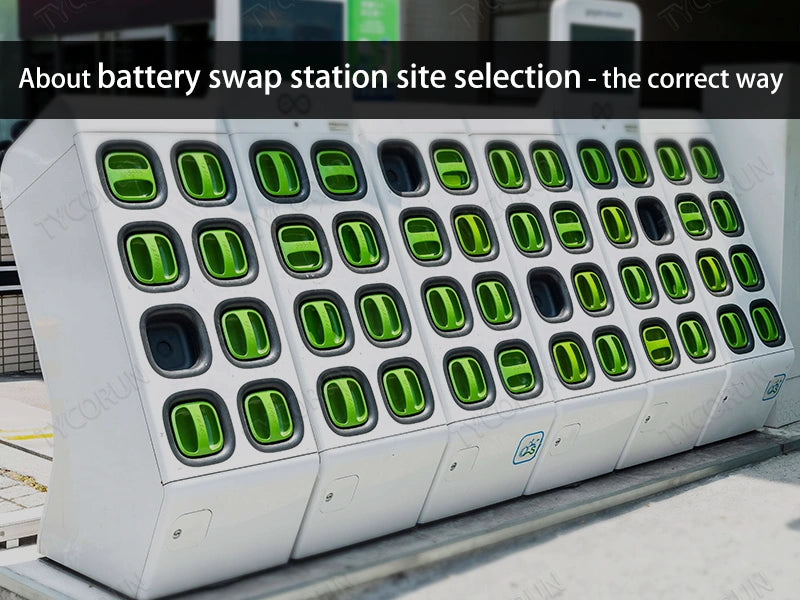 About Battery Swap Station Site Selection The Correct Way Tycorun