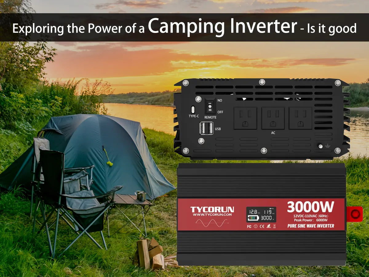Exploring the power of a camping inverter - Is it good-Tycorun Batteries