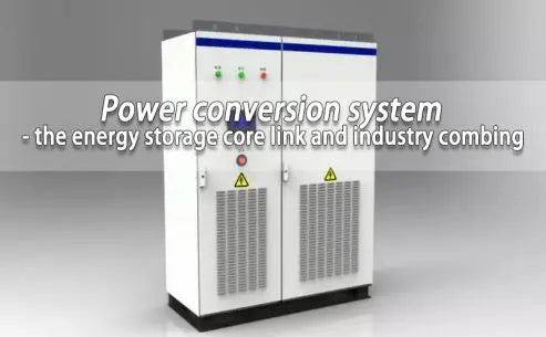 Power conversion system - the energy storage core link and industry combing-Tycorun Batteries