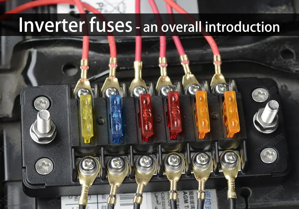 Inverter fuses - an overall introduction-Tycorun Batteries