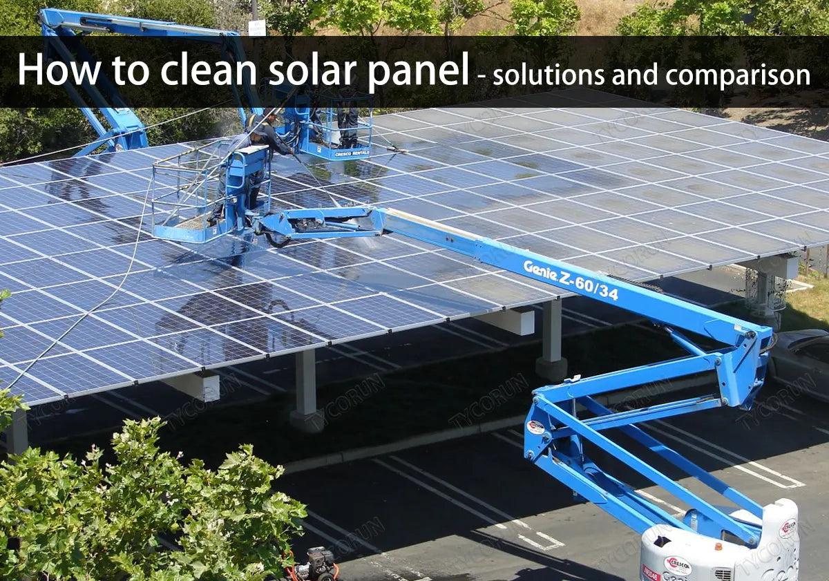 How to clean solar panel - solutions and comparison-Tycorun Batteries