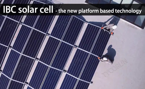 IBC solar cell - the new platform based technology-Tycorun Batteries