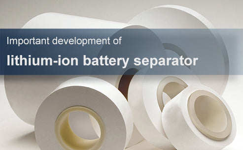 Development trend of lithium battery separator-Tycorun Batteries