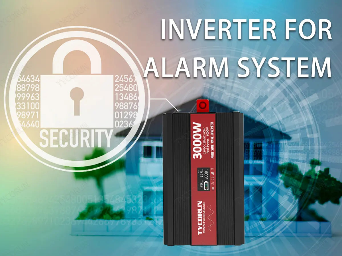 Inverter for alarm system - a backup solution-Tycorun Batteries