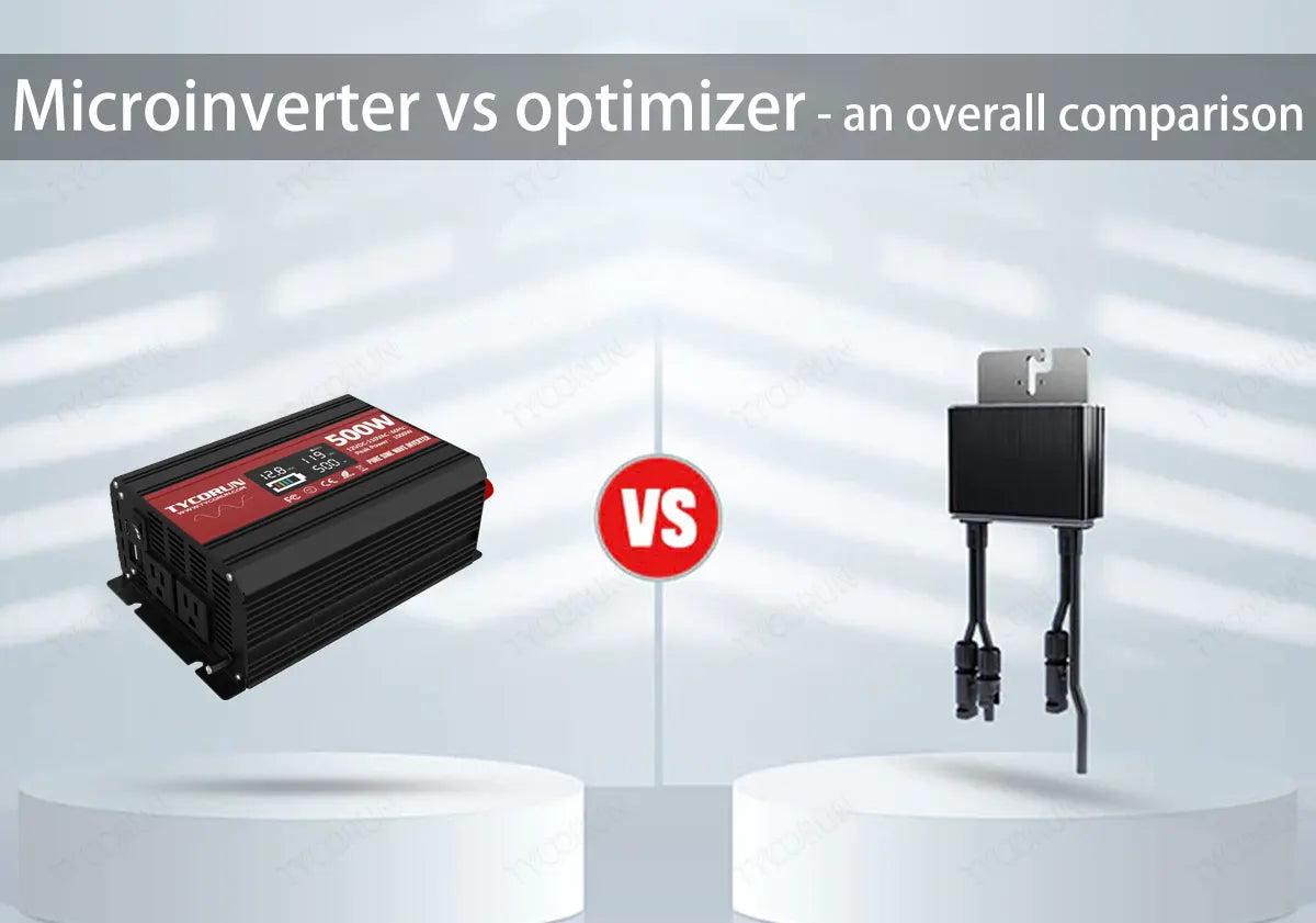 Microinverter vs optimizer - an overall comparison-Tycorun Batteries