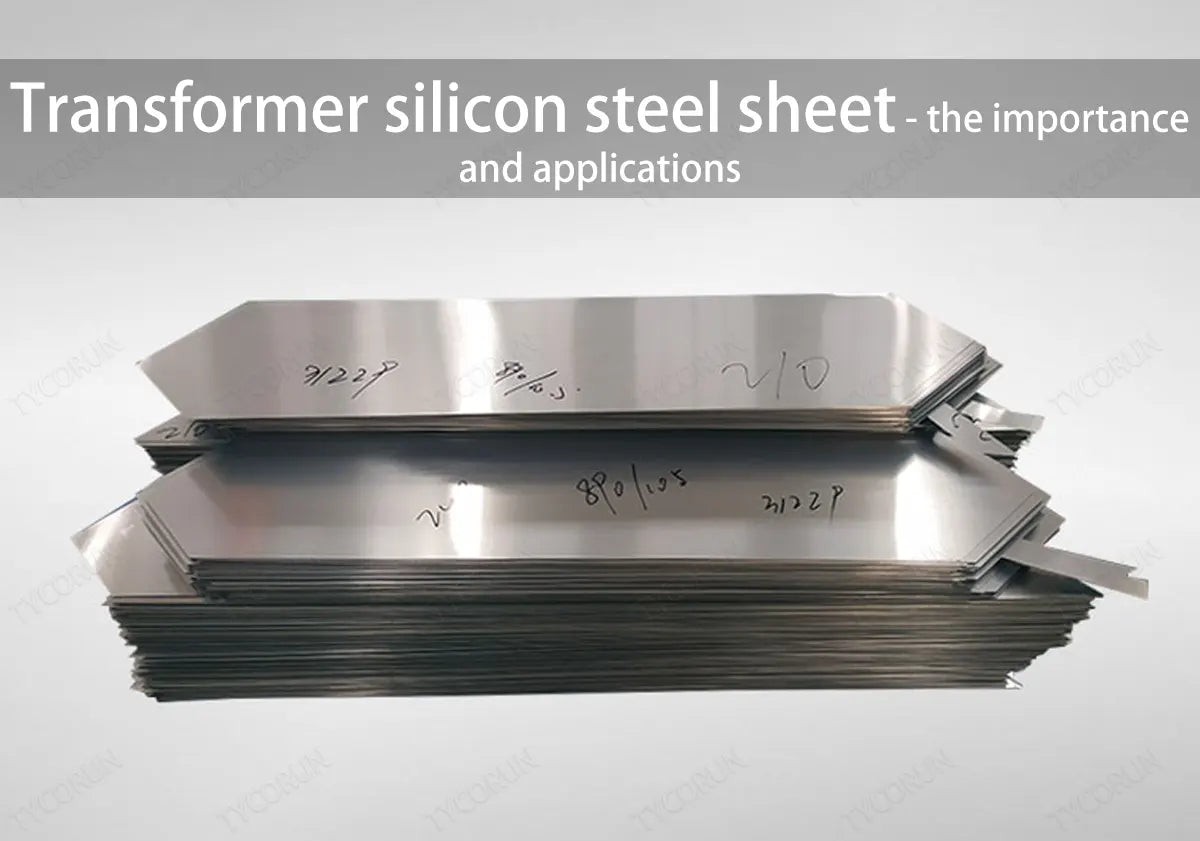 Transformer silicon steel sheet - the importance and applications ...