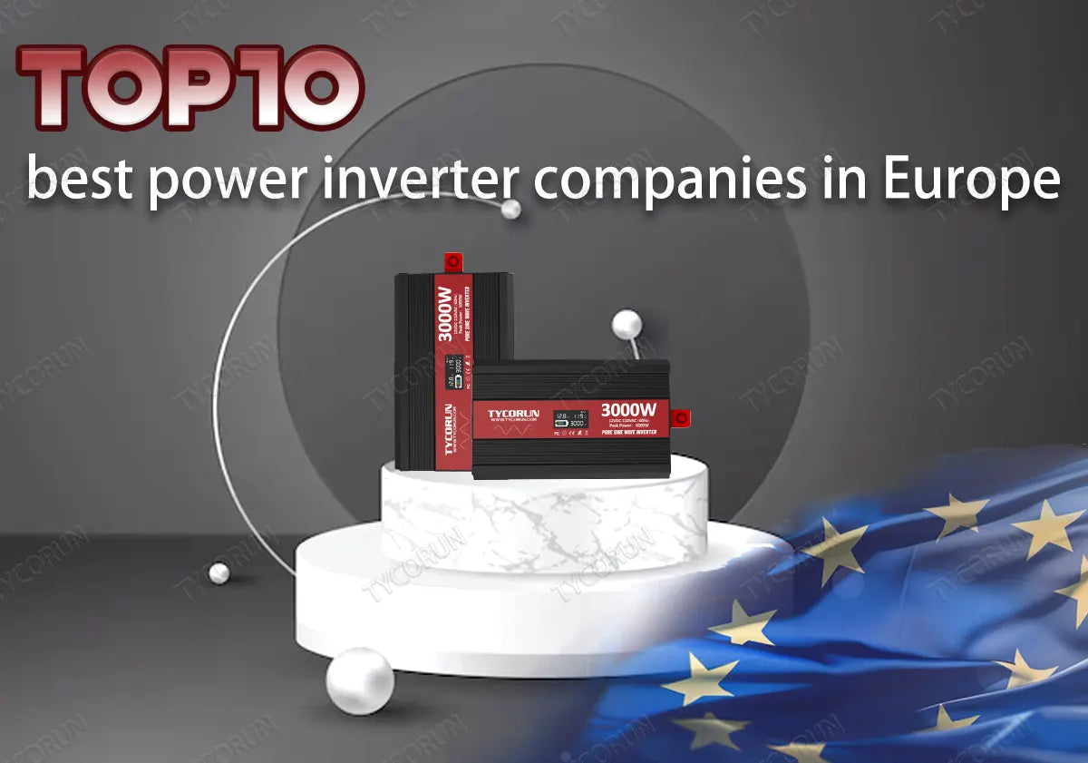 Top 10 best power inverter companies in Europe-Tycorun Batteries