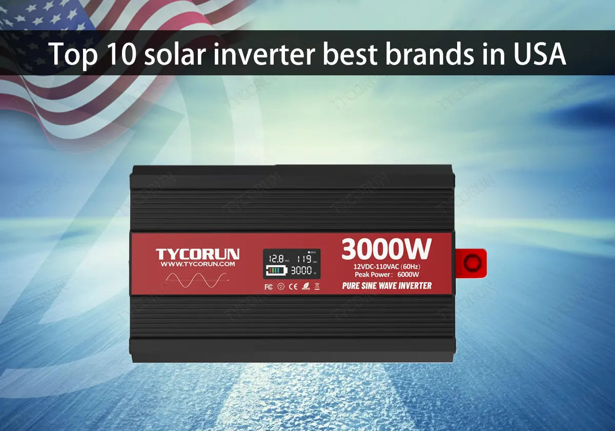 Top 10 solar inverter best brands in USA-Tycorun Batteries